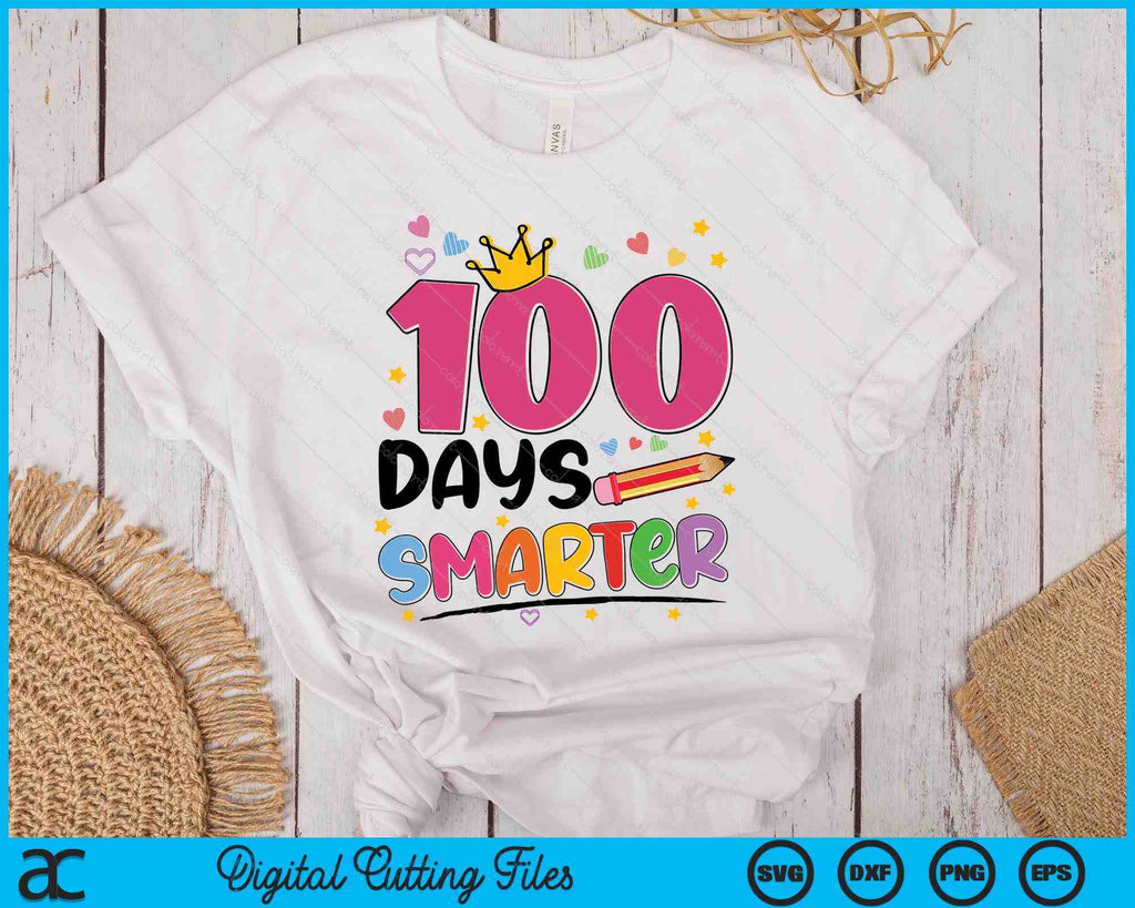 100 Days Smarter 100th Day Of School SVG PNG Digital Printable Files ...