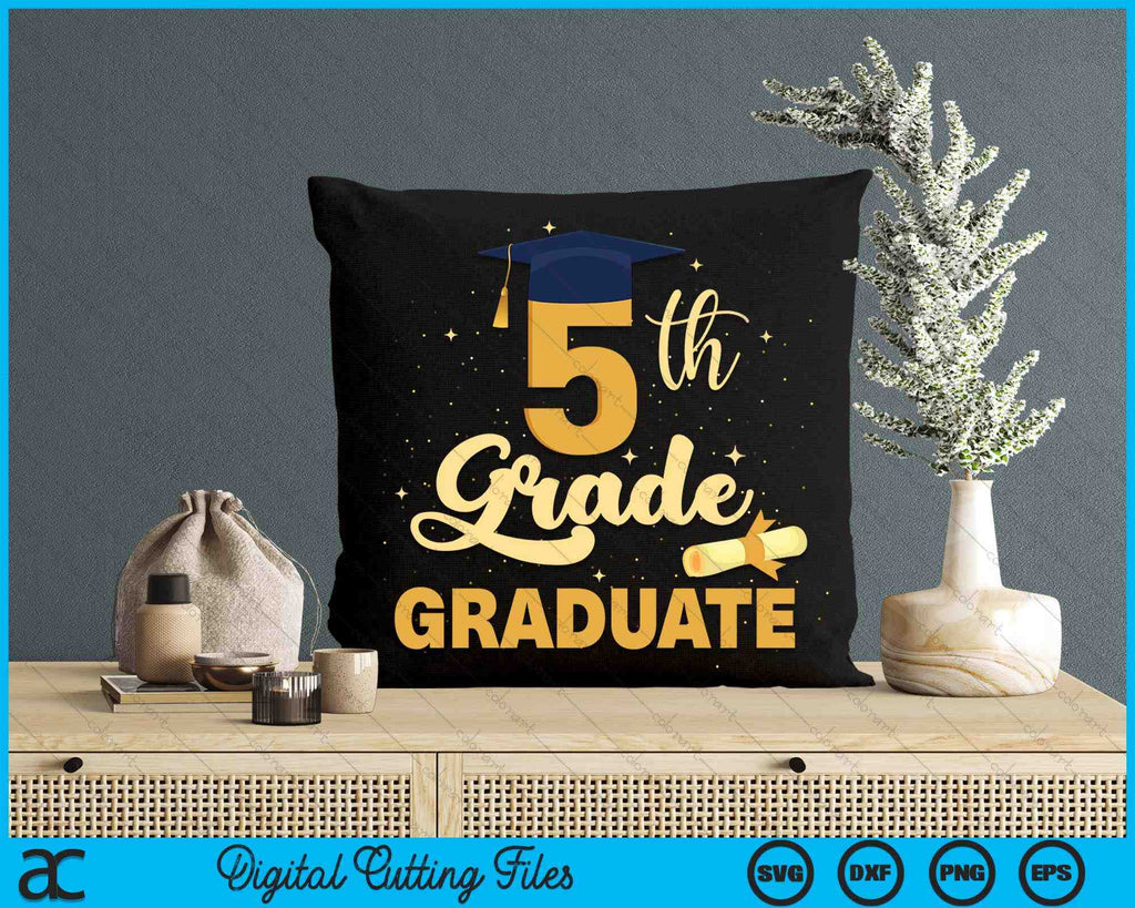 5th Grade Graduation Middle School Graduate SVG PNG Cutting Files ...