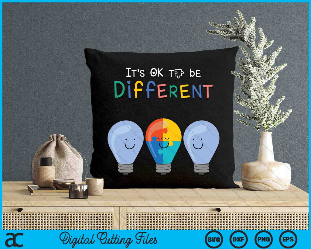 Autism Awareness It's Ok To Be Different Autism Awareness SVG Files ...