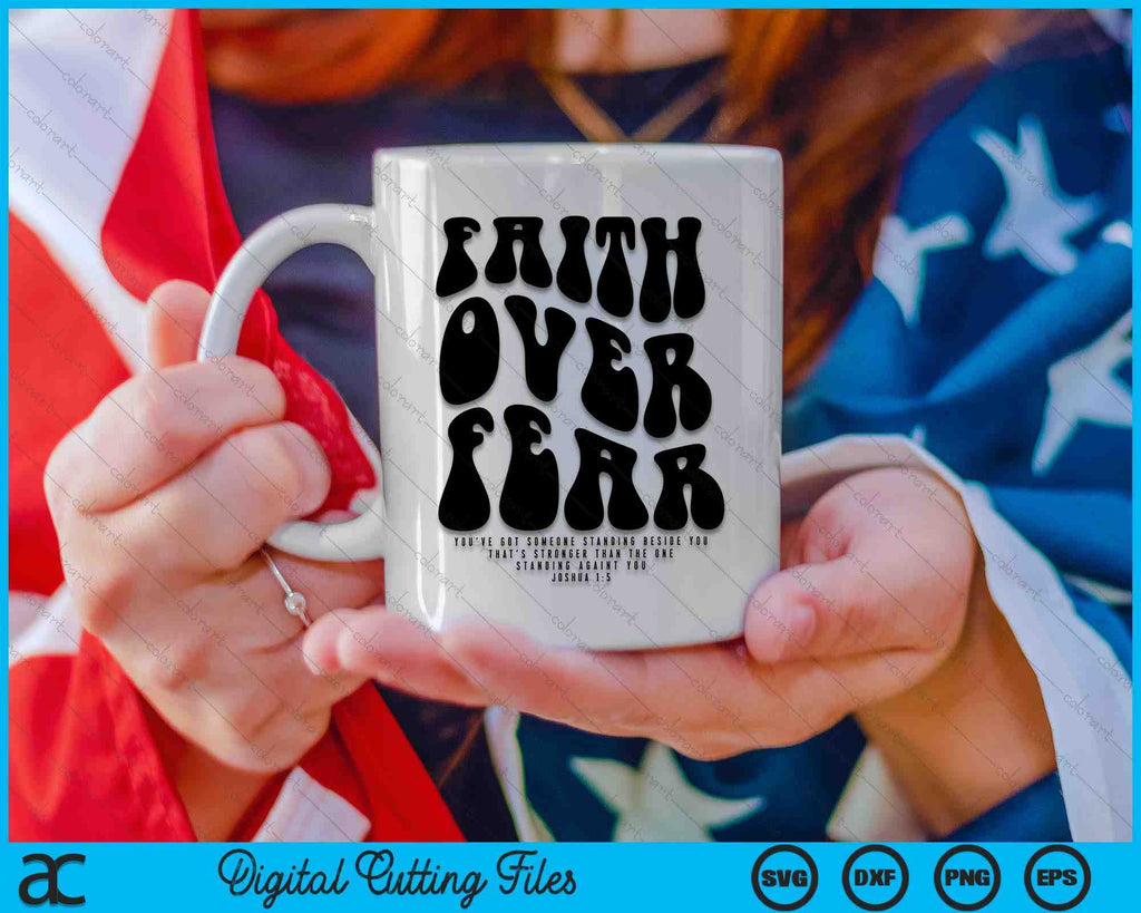 Faith Over Fear Bible Verse Aesthetic Christian SVG PNG Digital File ...