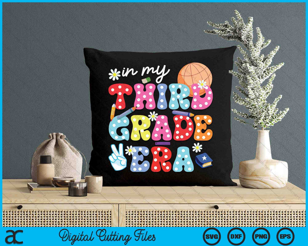 Groovy In My Third Grade Era First Day SVG PNG Digital Cutting Files ...