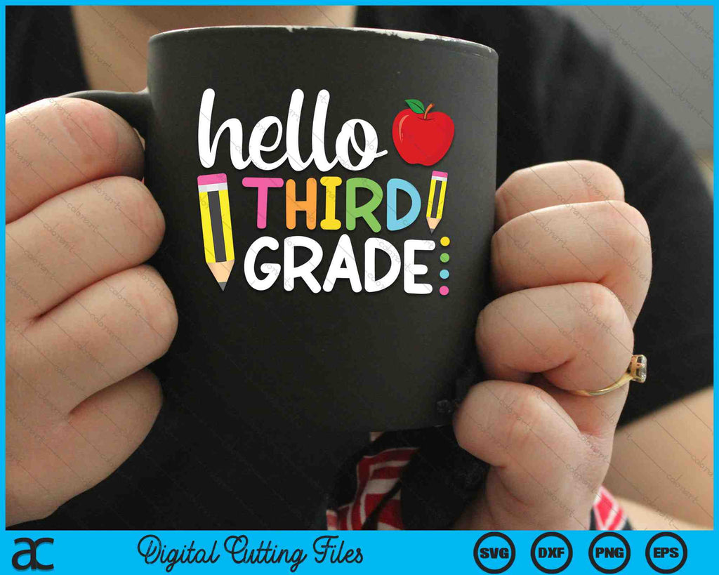 Hello Third Grade 3rd Grade Back To School SVG PNG Cutting Files ...