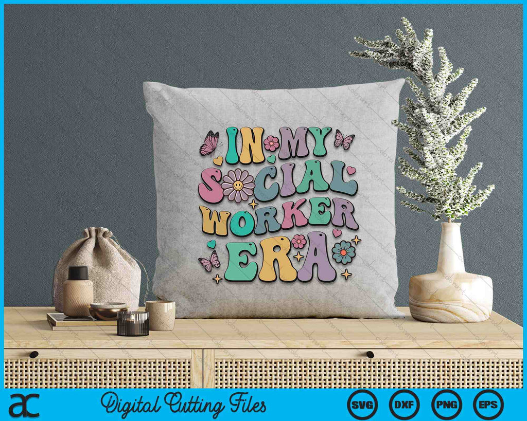 In My Social Worker Era Retro Groovy School Social Worker SVG PNG File ...
