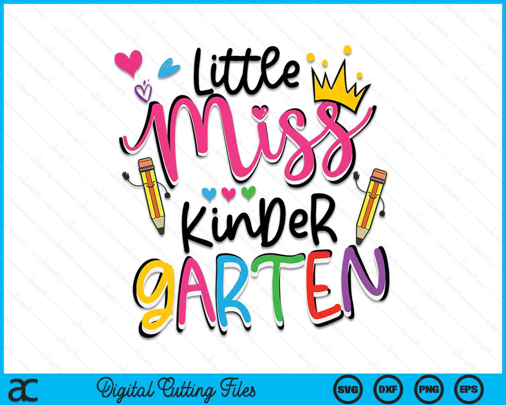 Little Miss Kindergarten Back To School SVG PNG Cutting Files ...