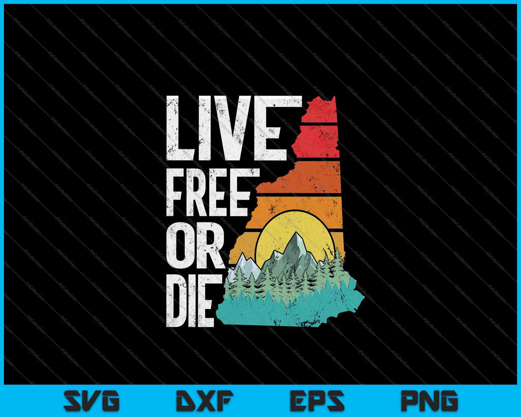 Live Free or Die Retro New Hampshire Nature Graphic SVG PNG Files ...
