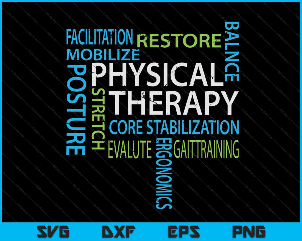 Physical Therapist PT Gift Motivational Physical Therapy SVG PNG Files ...
