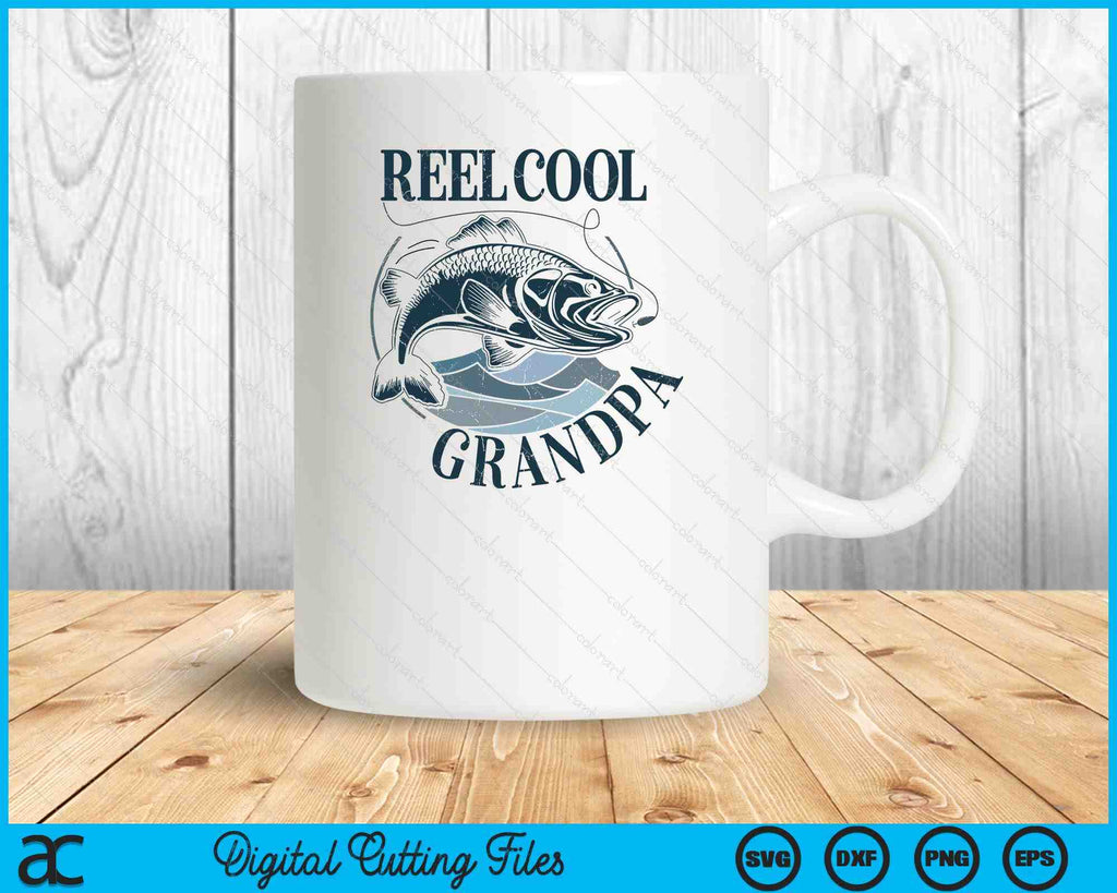 Reel Cool Grandpa Fishing Dad Gifts Father's Day SVG PNG Digital Files ...