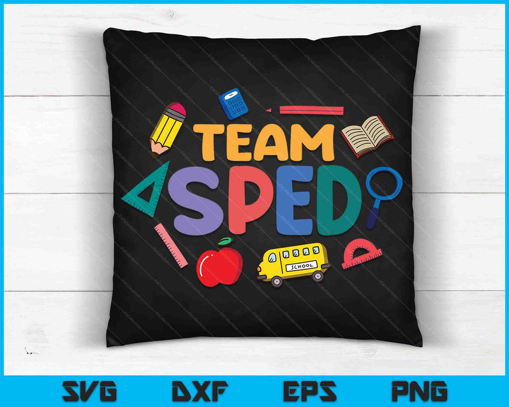 SPED Teacher Team Sped Special Education Teacher SVG PNG Cutting Files ...
