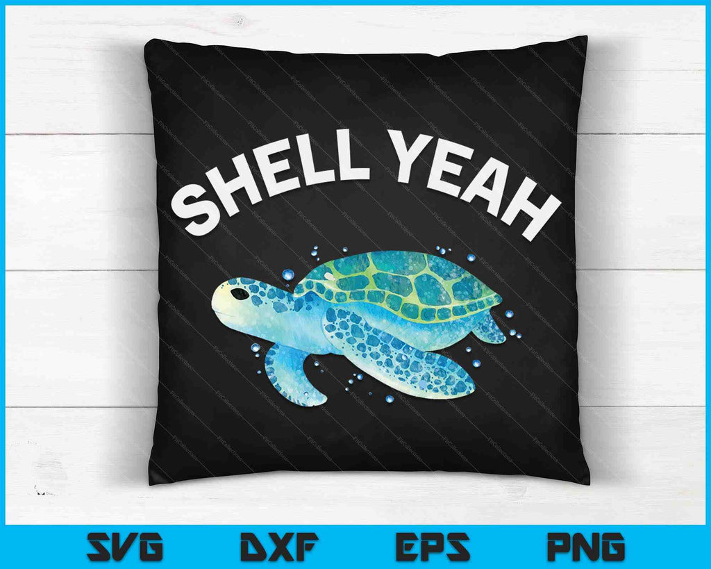 Shell Yeah Cute Tortoise & Sea Turtle Lover SVG Digital Cutting Files – creativeusarts