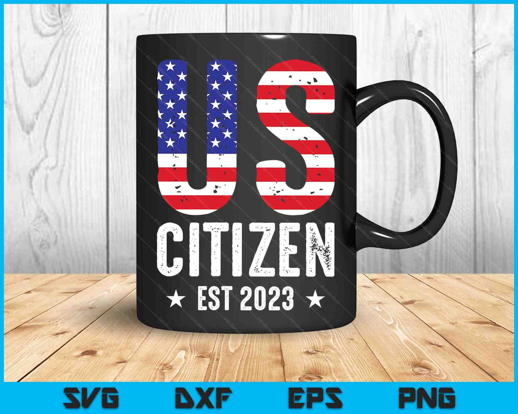 US Citizen 2023 American Flag Proud USA Citizenship SVG PNG Files ...
