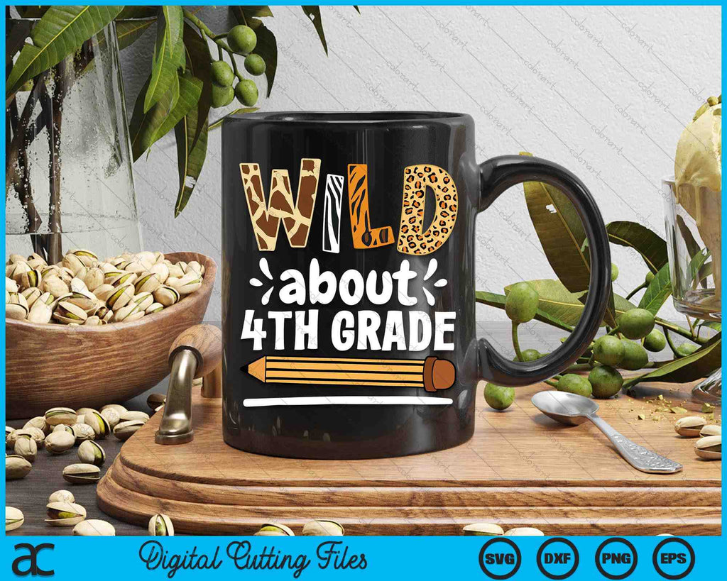 Wild About 4th Grade School Grade Teacher SVG PNG Printable Files ...