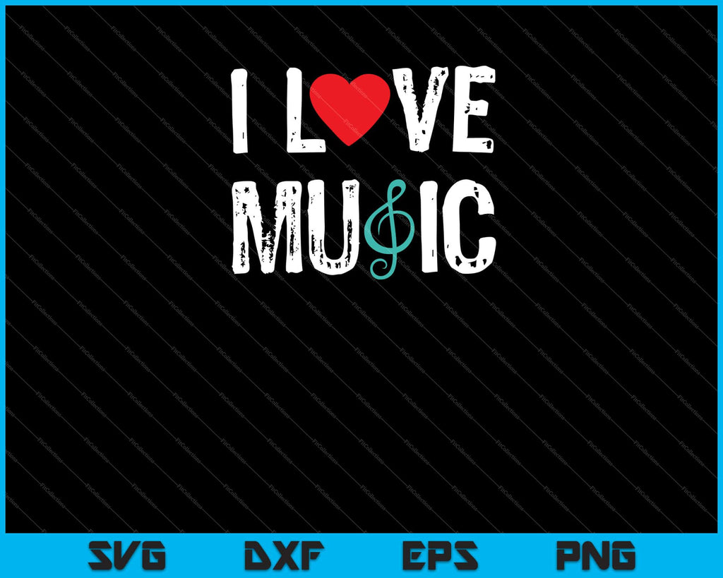 I love music note Svg Cutting Printable Files – creativeusarts