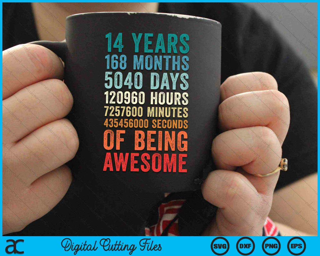 14 Years 168 Months Of Being Awesome 14th Birthday SVG PNG Files ...