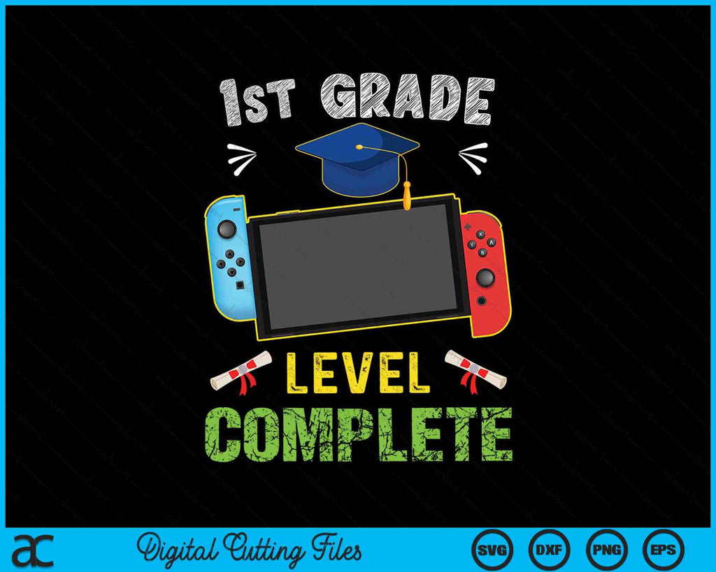 1st Grade Level Complete Graduation SVG PNG Cutting Printable Files ...