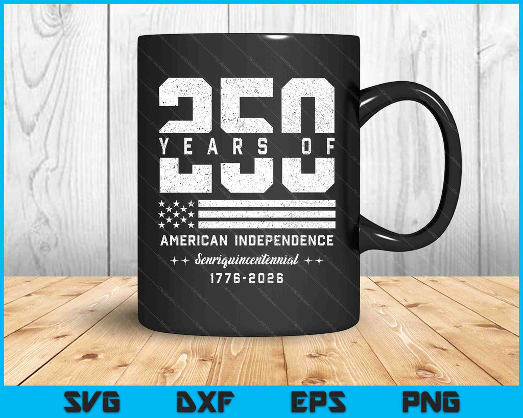 250 Years America Anniversary 250th Independence Day SVG PNG Files ...