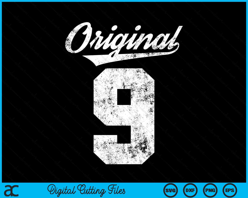 9th Birthday And Original Nine SVG PNG Digital Cutting Files ...
