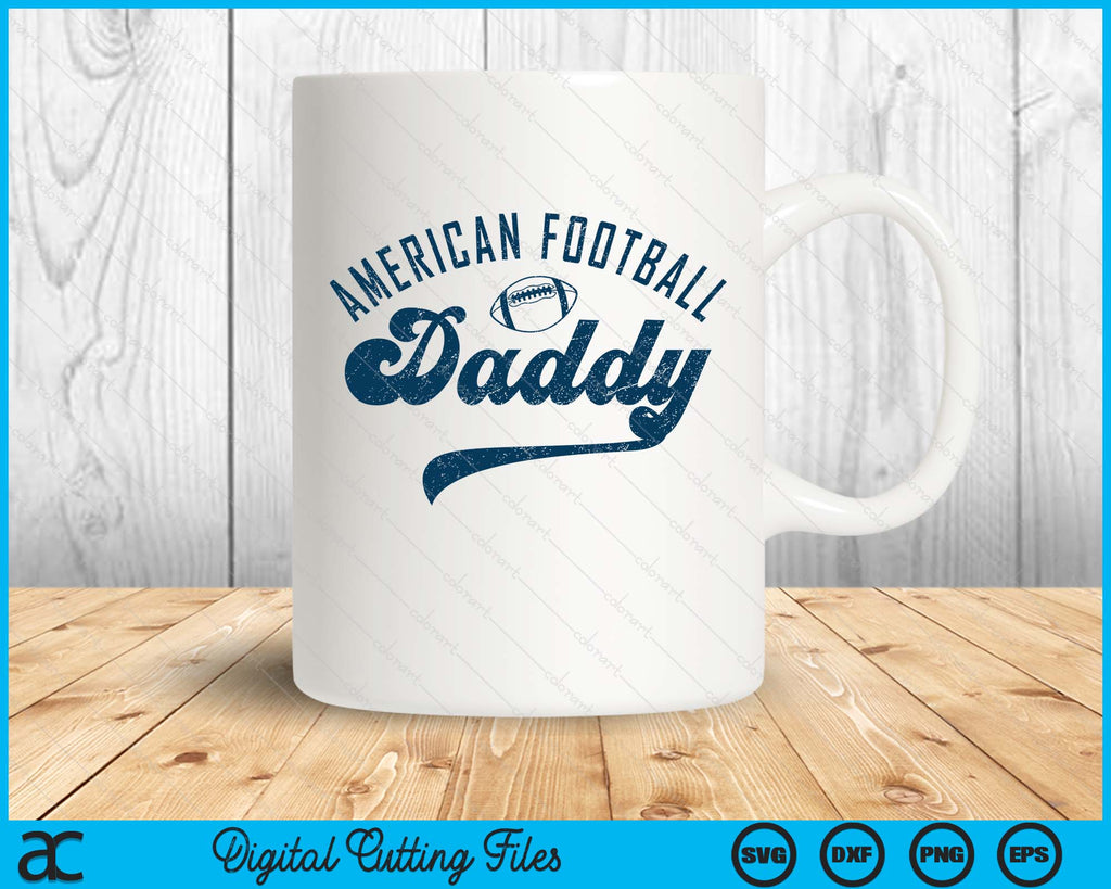 American Football Daddy Father's Day SVG PNG Digital Printable Files ...