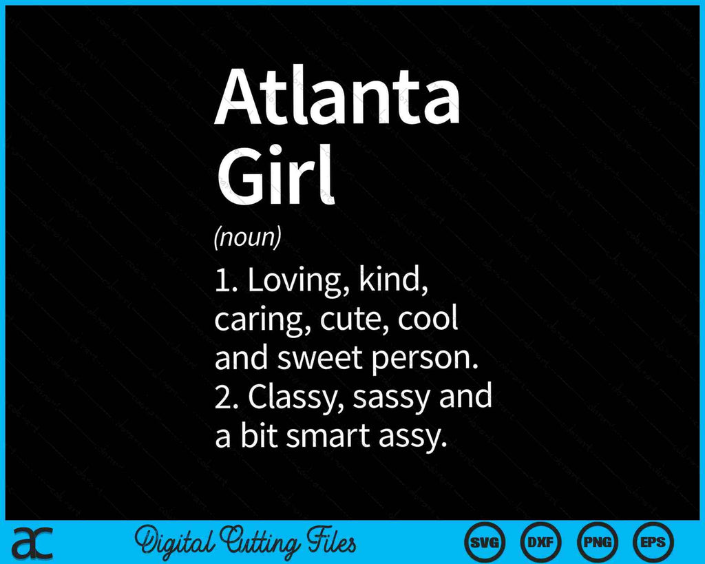Atlanta Girl GA Georgia City Home Roots SVG PNG Digital Files ...