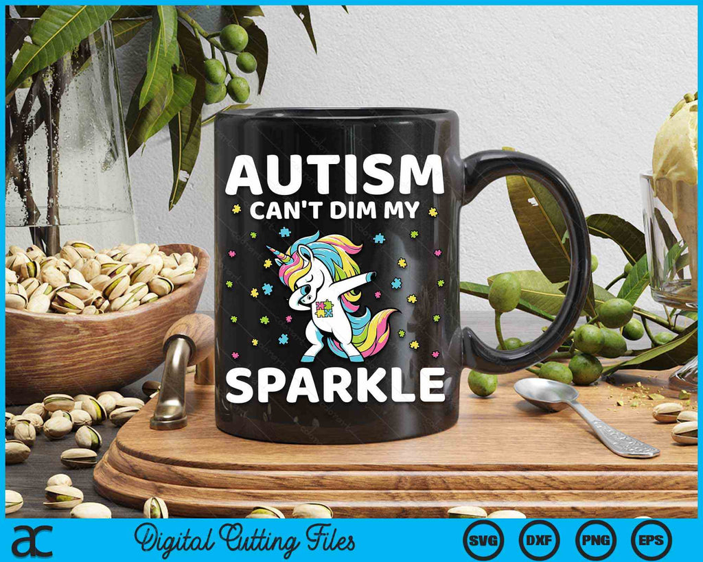 Autism Can't Dim My Sparkle Autism Awareness SVG PNG Cutting Files ...