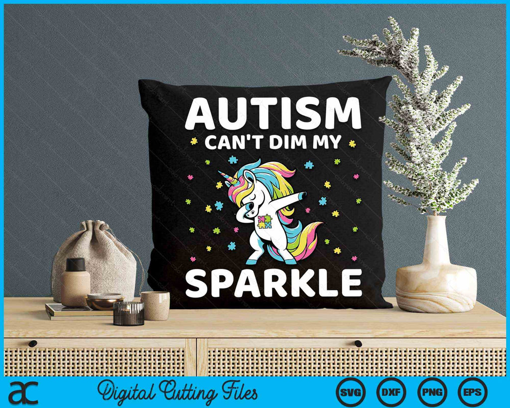 Autism Can't Dim My Sparkle Autism Awareness SVG PNG Cutting Files ...