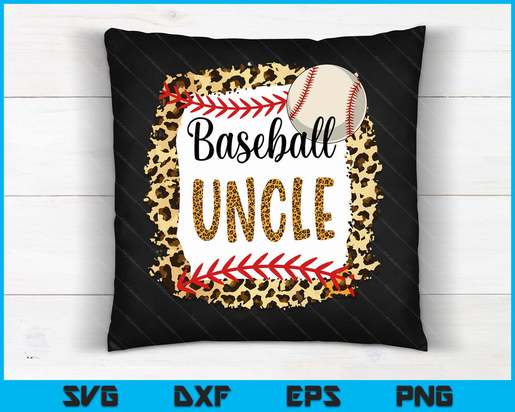 Baseball Uncle Leopard Baseball Uncle For Father's Day SVG PNG Files ...