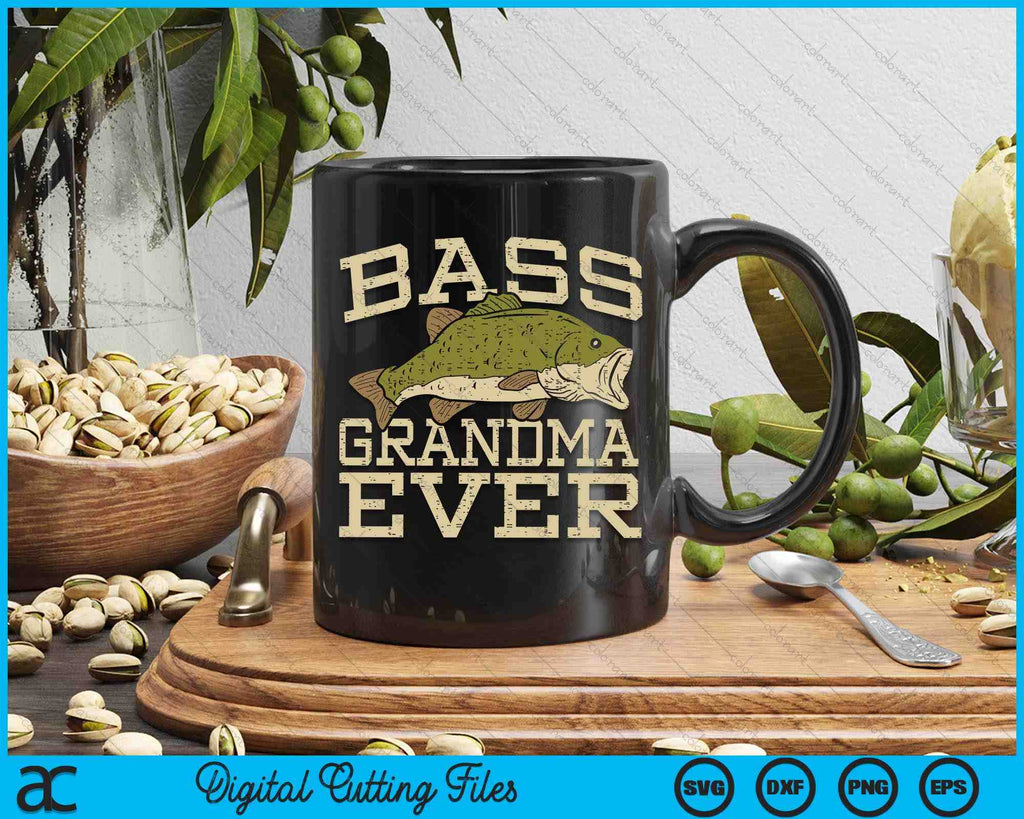 Bass Grandma Ever Fishing Fish Mothers Day Gift SVG PNG Cutting Files ...