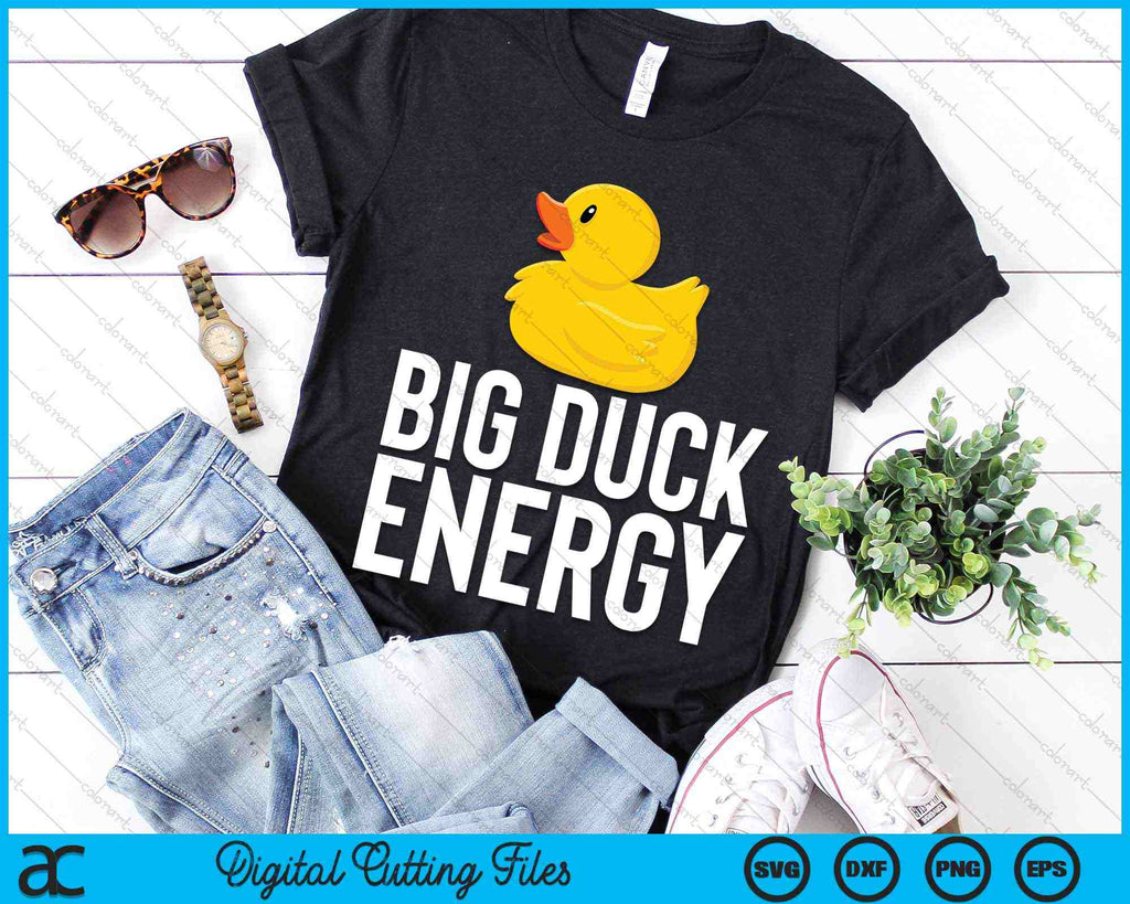 Big Duck Energy Yellow Rubber Duck SVG PNG Digital Cutting Files ...