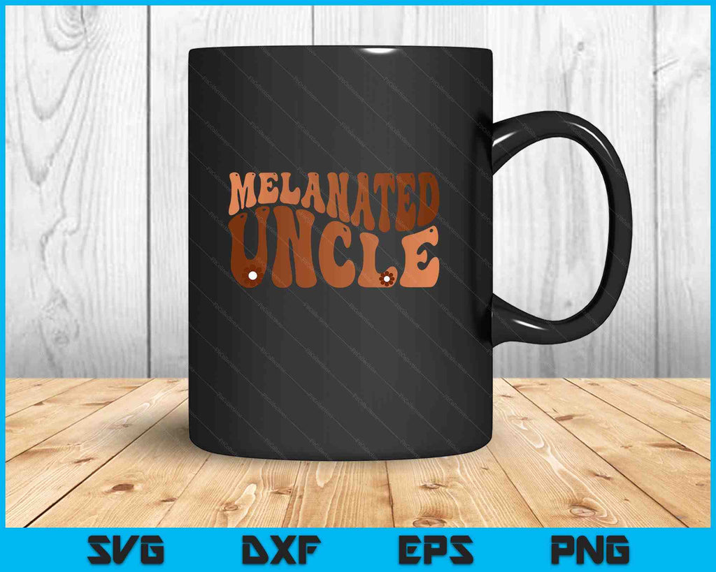 Black Melanated Uncle Black History Month SVG PNG Cutting Files ...