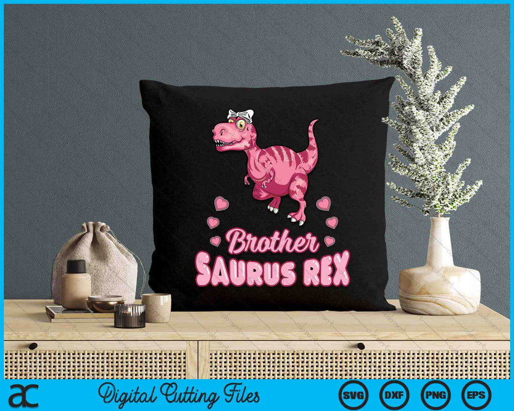 Brother Saurus Rex Brothersaurus Dinosaur Family SVG PNG Cutting Files ...