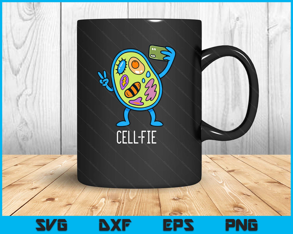 Cell Fie Funny Cellfie Selfie Biology Science Teacher SVG PNG Files ...