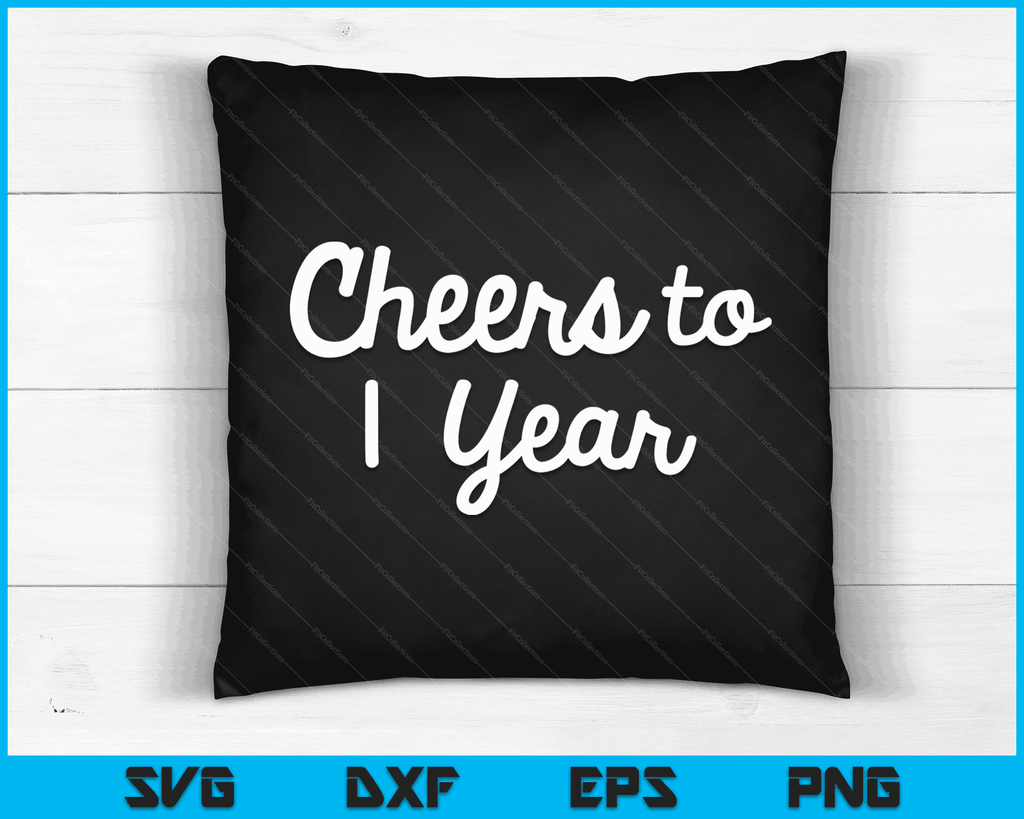 Cheers to 1 Year First Paper Wedding Anniversary Party SVG PNG Files ...