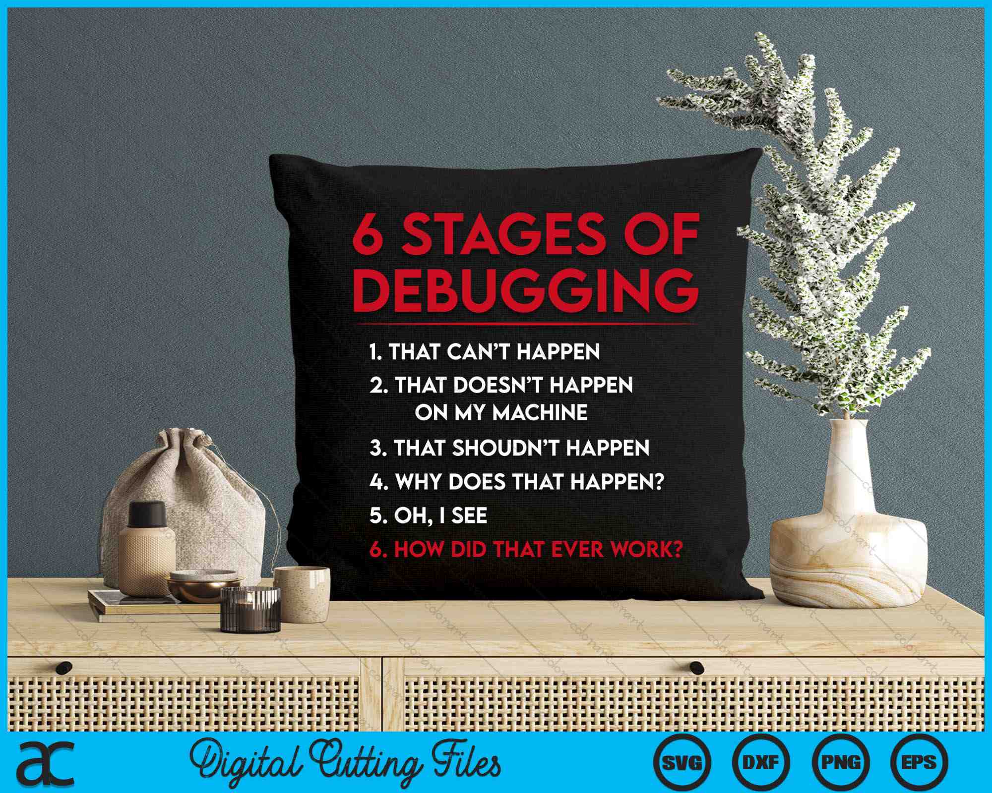 Coding 6 Stages Of Debugging Bug Computer Programmer Svg Cutting Files 5596