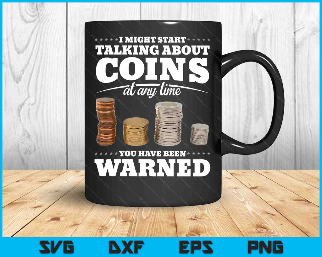 Coin Collecting Gift Funny Coin Collector SVG Digital Cutting Files ...