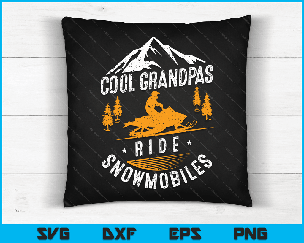Cool Grandpas Ride Snowmobiles Snowmobile Dad Grandpa Gift SVG Files ...