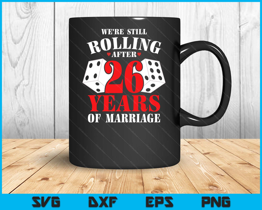 Couples Married 26 Years Funny 26th Wedding Anniversary SVG PNG Files ...