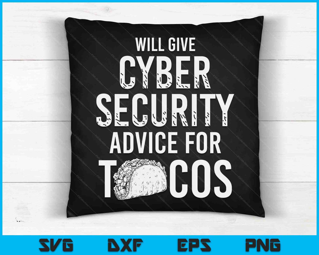 Cybersecurity IT Analyst Tacos Certified Tech Security SVG PNG Files ...