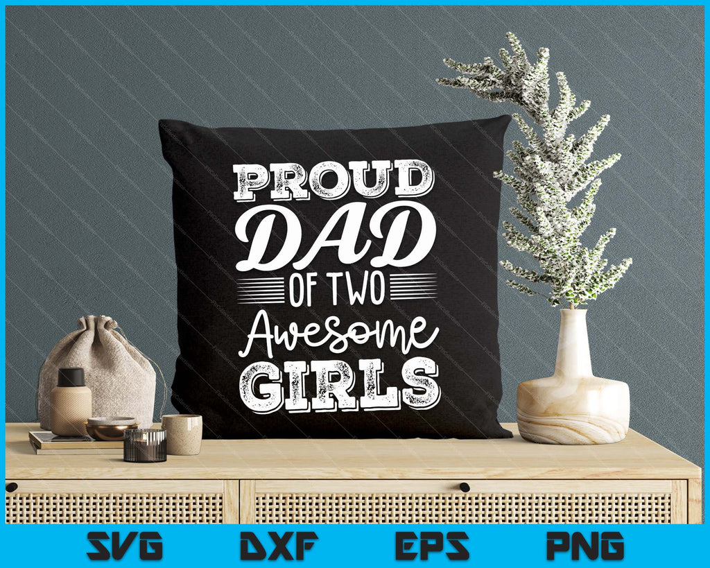 Dad Of 2 Girls Father's Day SVG PNG Digital Cutting Files – creativeusarts