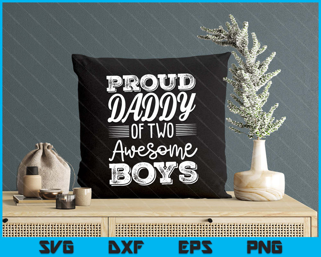Daddy Of 2 Boys Father's Day SVG PNG Digital Cutting Files – creativeusarts