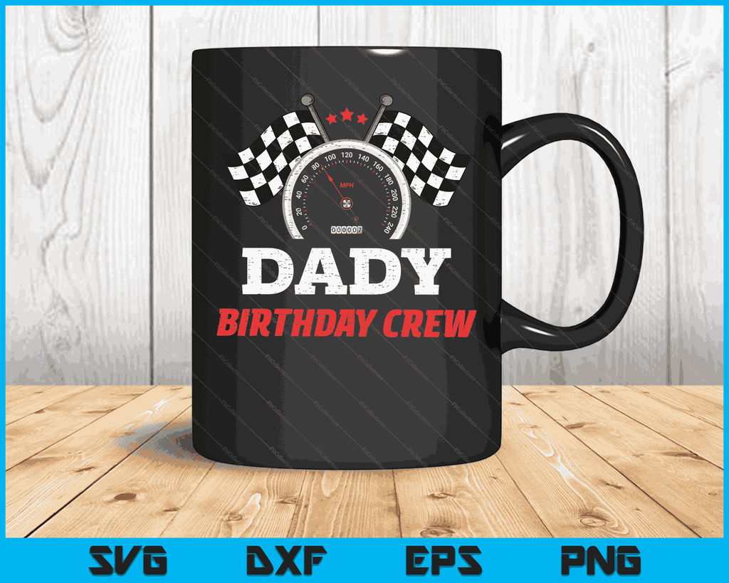 Dady Birthday Crew Race Car Theme Party Racing Car Driver SVG PNG Digi ...