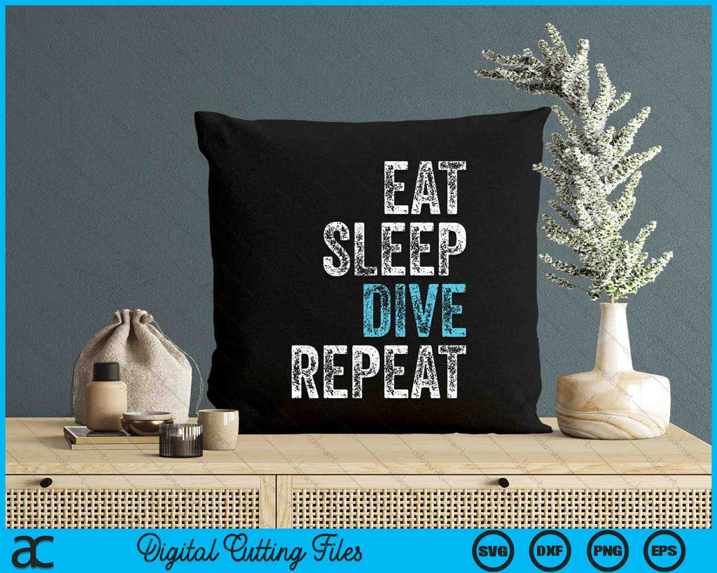 Eat Sleep Dive Repeat SVG PNG Digital Printable Files – creativeusarts