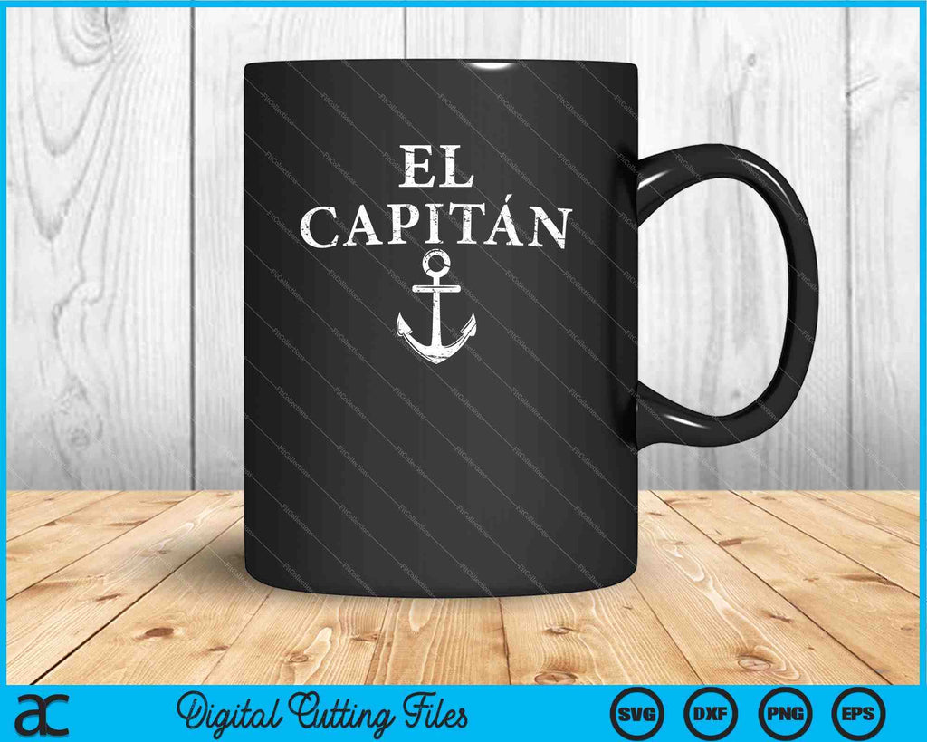 El Capitan Captain Anchor Boat & Sail SVG PNG Files – creativeusarts