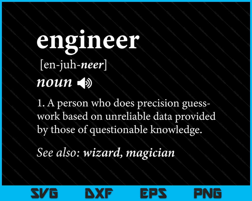 Engineer Definition Funny Engineering SVG PNG Cutting Printable Files ...