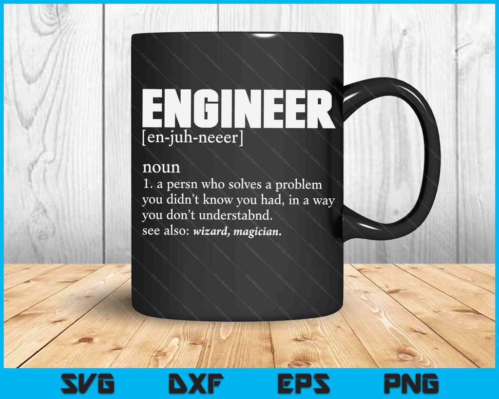 Engineer Definition T Shirt Funny Engineering SVG PNG Cutting Files ...