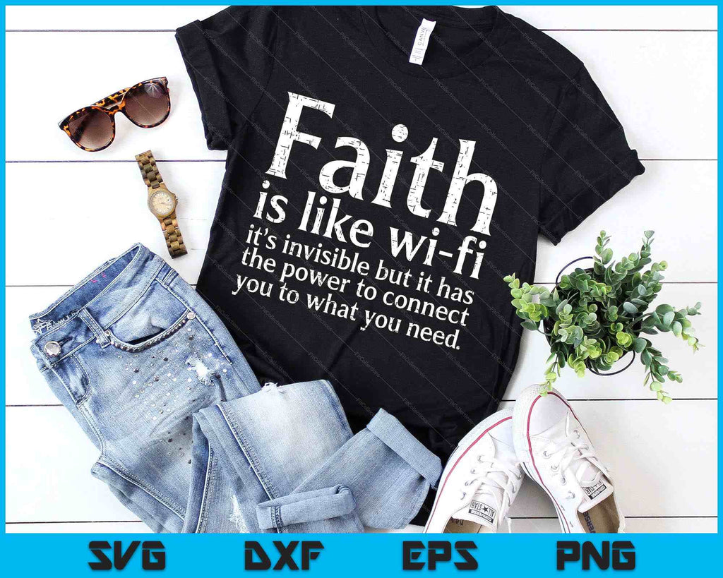 Faith Is Like Wifi God Jesus Religious Christian SVG PNG Files ...