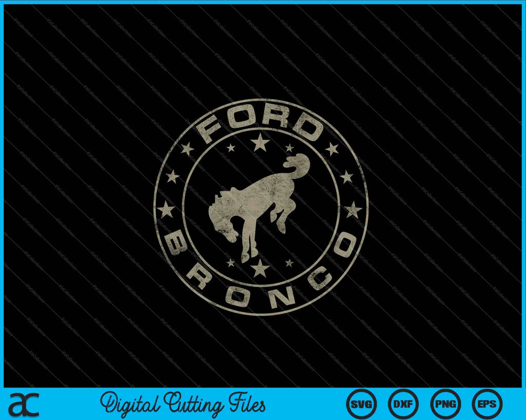 Ford Bronco Vintage Star Bronco SVG PNG Digital Cutting Files ...