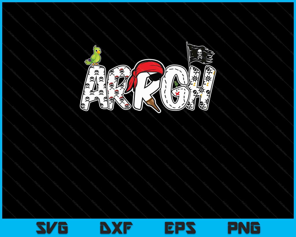 Funny ARRGH Pirate Style Pirate Costume SVG PNG Files – creativeusarts