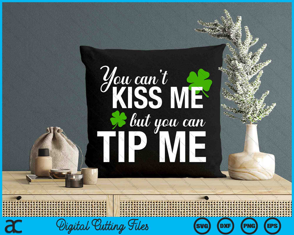 Bartender You Can't Kiss Me But You Can Tip Me SVG PNG Cutting Files ...