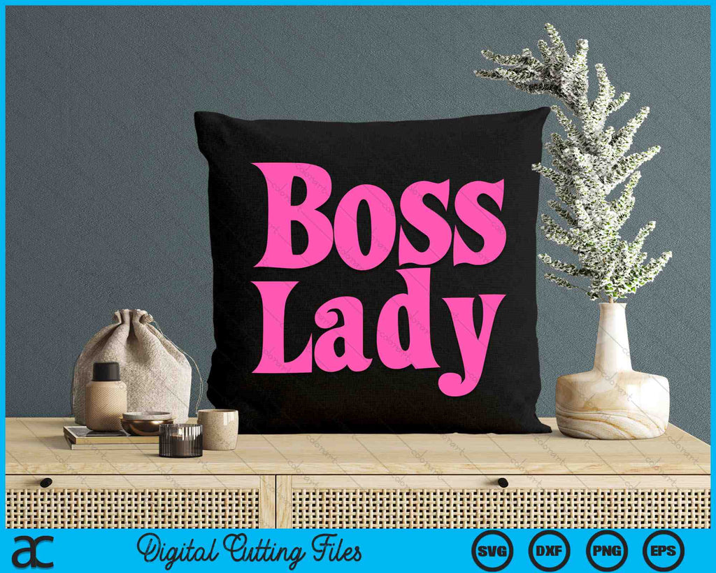 Funny Boss Lady SVG PNG Digital Cutting Files – creativeusarts