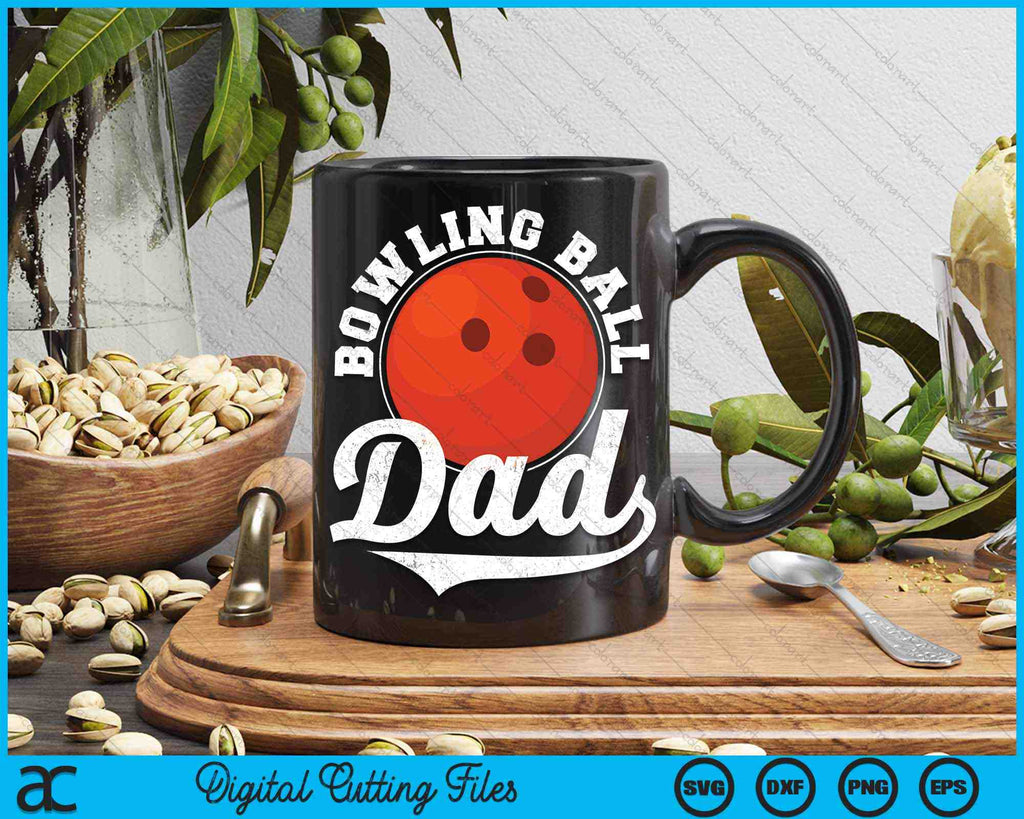 Funny Bowling Ball Dad Bowling Ball Sports SVG Digital Cutting Files ...