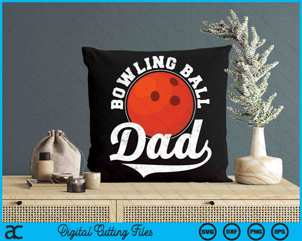 Funny Bowling Ball Dad Bowling Ball Sports SVG Digital Cutting Files ...